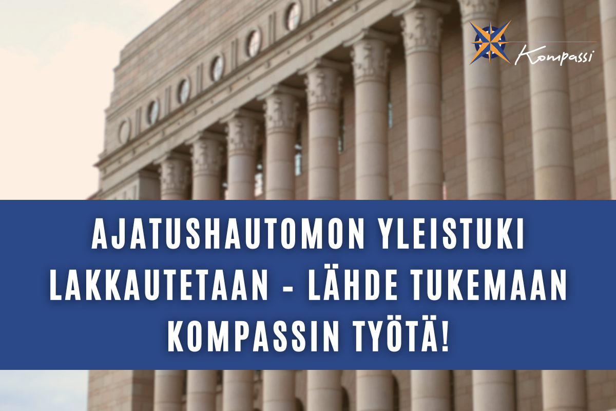 Ajatushautomon yleistuki lakkautetaan – lähde tukemaan Kompassin työtä ...